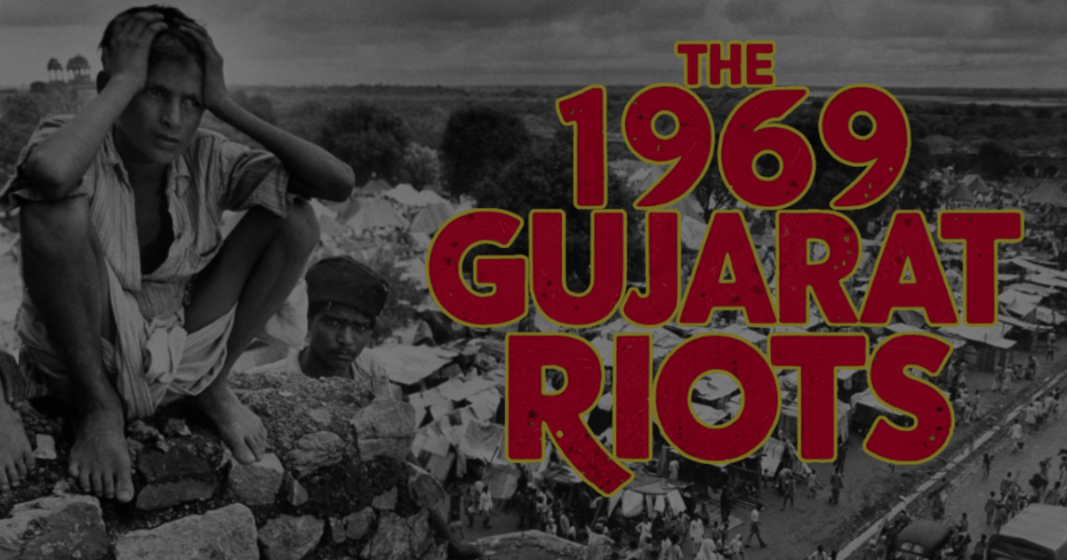 The 1969 Gujarat Riots: A Detonating Episode of Intercommunal Conflict